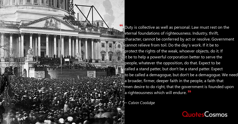 “Duty is collective as well as…” Calvin Coolidge Quote