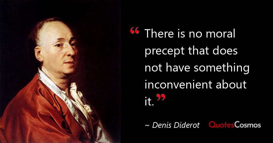 Deni Didro Quotes Our Observation Of Nature Must Be Diligent, O.