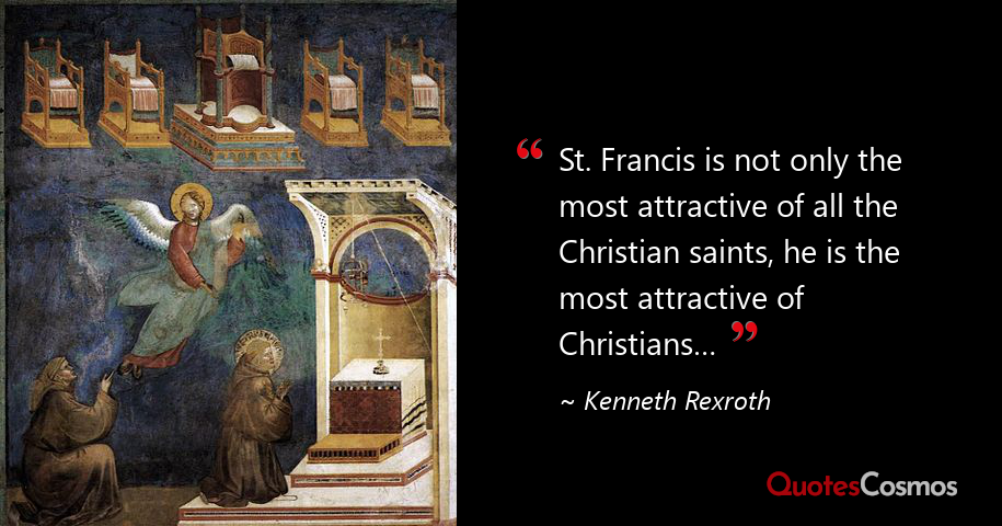 “St. Francis is not only the most…” Francis of Assisi Quote