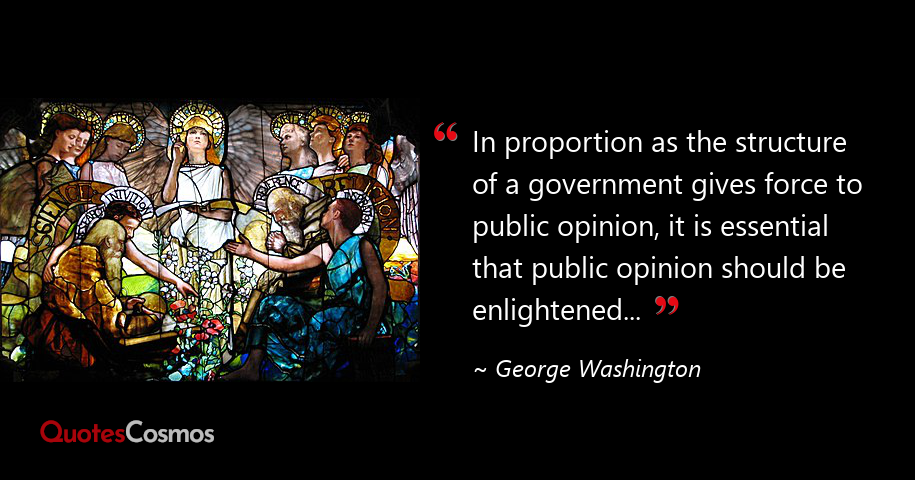 “In proportion as the structure of…” George Washington Quote