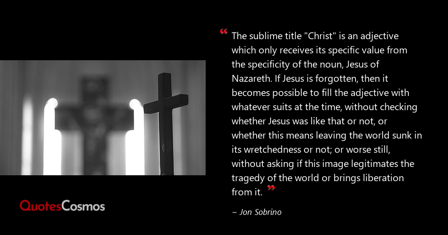 “The sublime title "Christ" is an adjective…” Jesus Quote