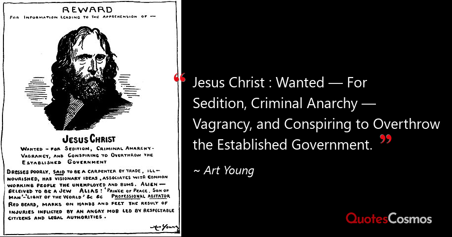 “Jesus Christ : Wanted — For Sedition,…” Jesus Quote