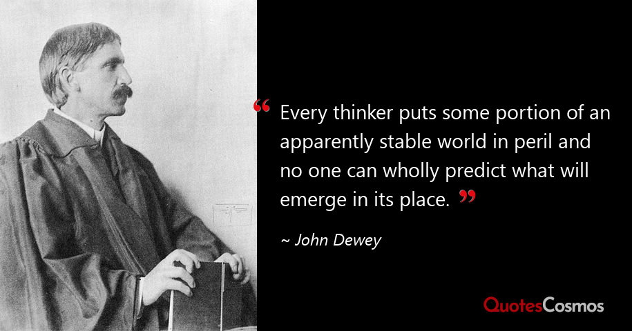 John Dewey Quotes - QuotesCosmos