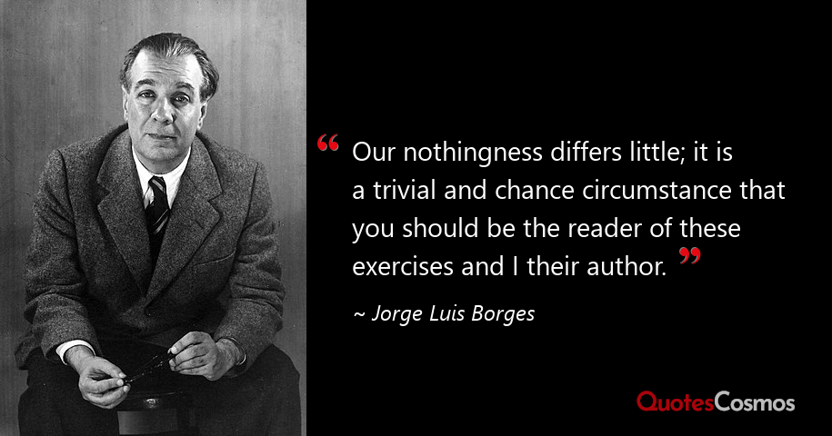 Jorge Luis Borges Quotes - QuotesCosmos