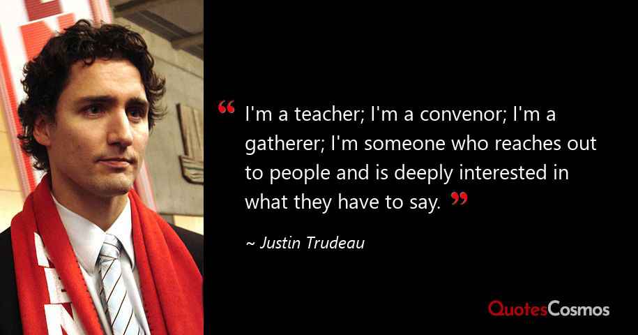Justin Trudeau Quotes - QuotesCosmos