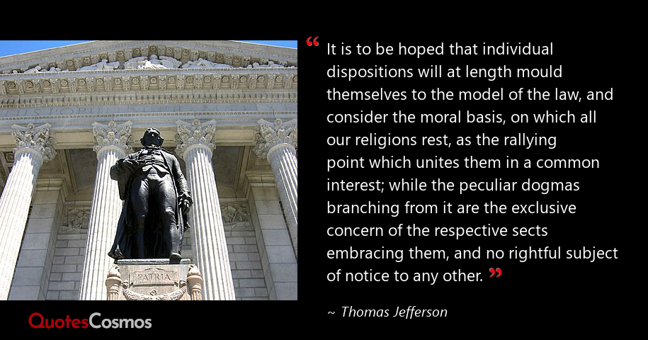 “It is to be hoped that individual…” Thomas Jefferson Quote