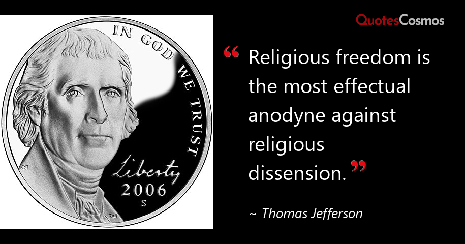 “Religious freedom is the most…” Thomas Jefferson Quote