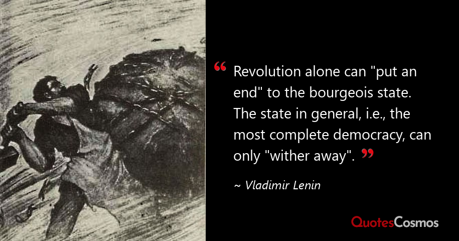 “Revolution alone can "put an end" to…” Vladimir Lenin Quote